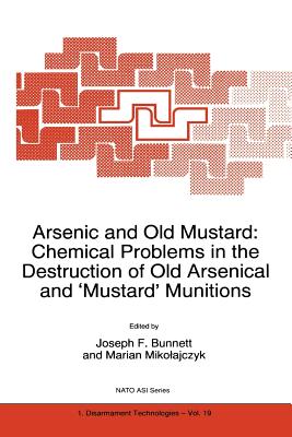 Arsenic and Old Mustard: Chemical Problems in the Destruction of Old Arsenical and