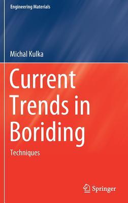 Current Trends in Boriding: Techniques