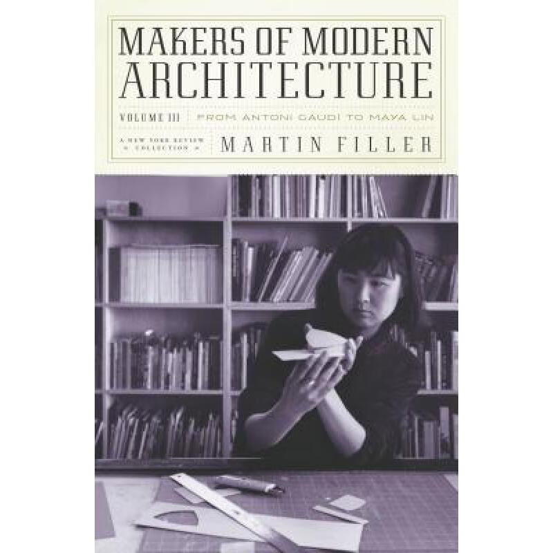 Makers of Modern Architecture, Volume III: F...