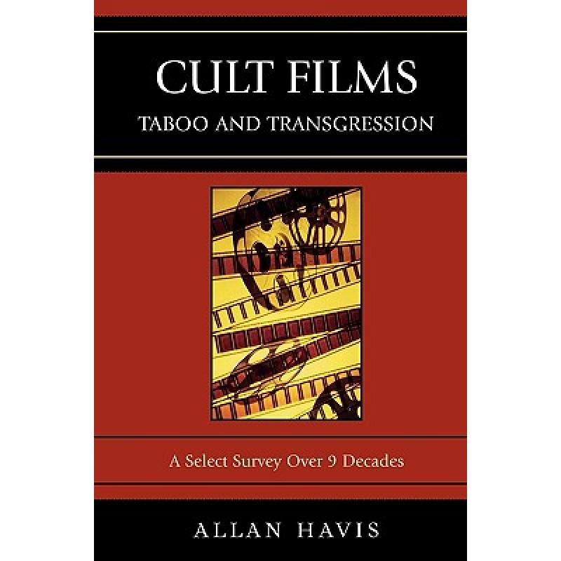 Cult Films: Taboo and Transgression: A Select Survey Over 9 Decades