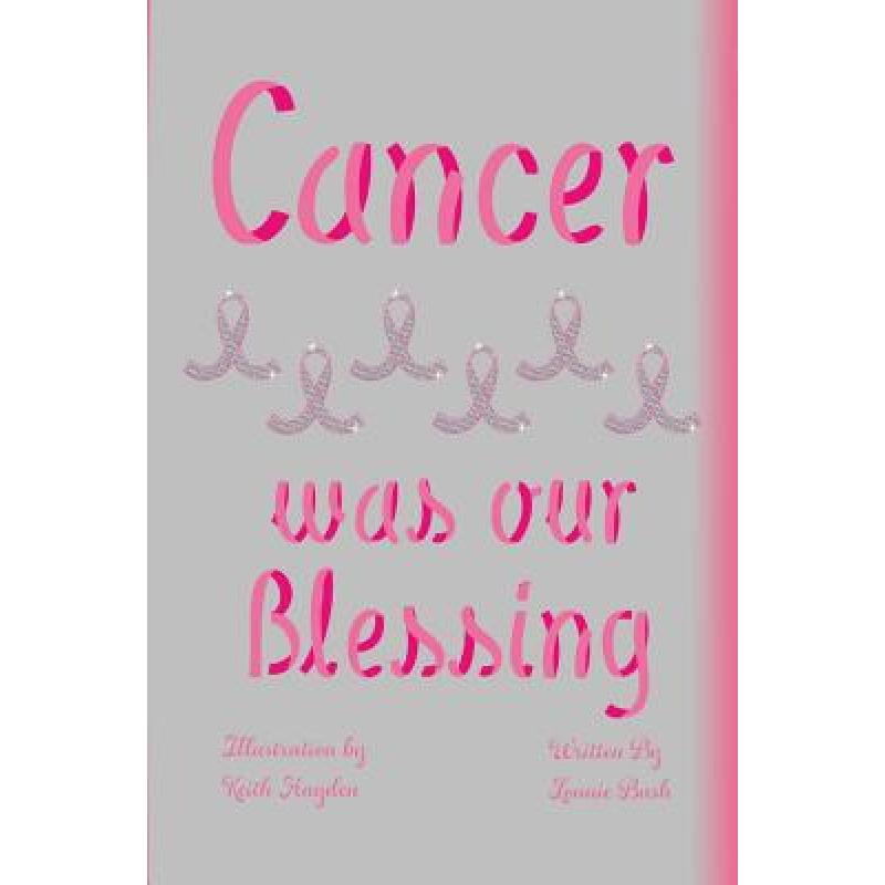 Cancer Was Our Blessing