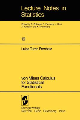 von Mises Calculus For Statistical Functionals