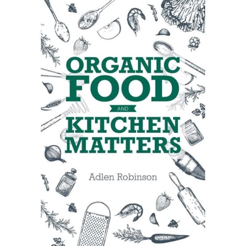 Organic Food and Kitchen Matters