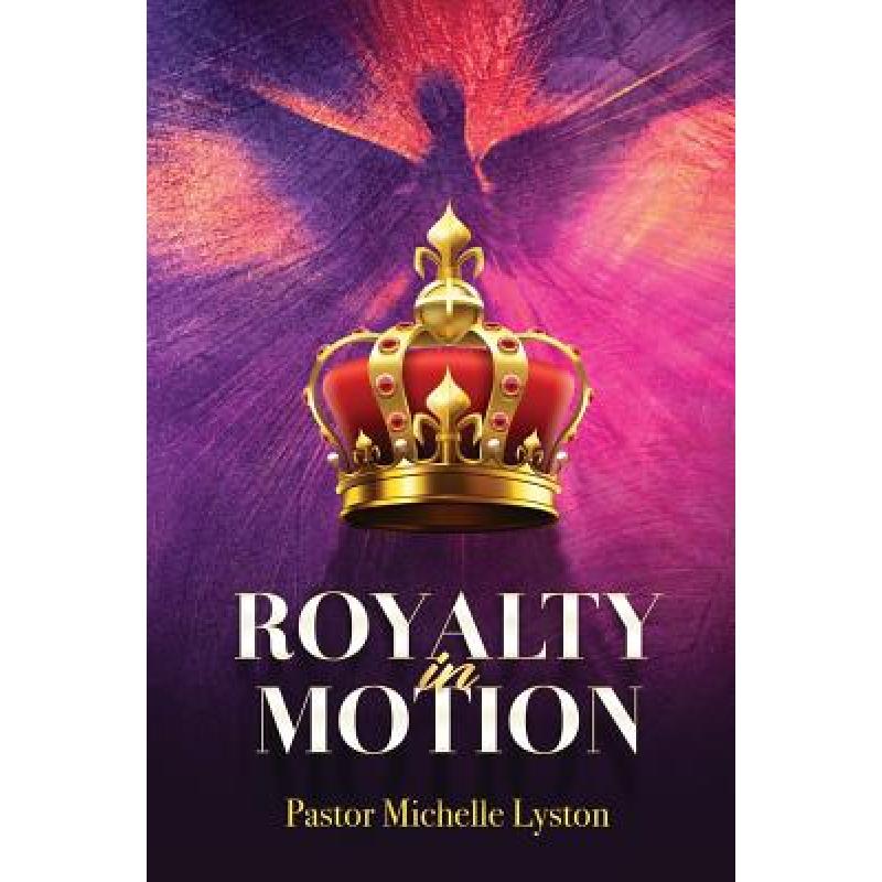 Royalty In Motion