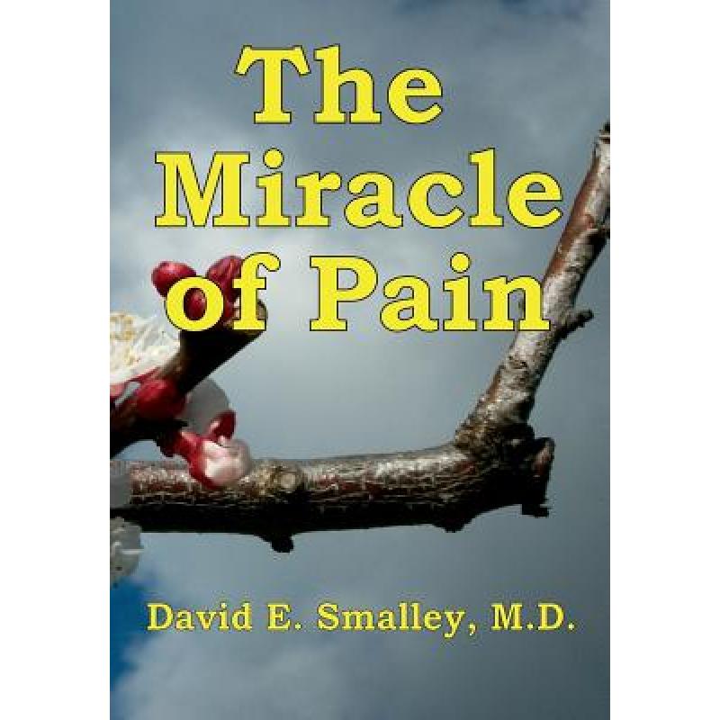The Miracle of Pain
