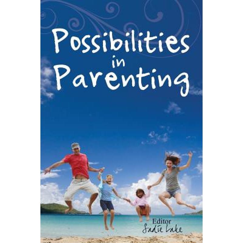 Possibilities in Parenting