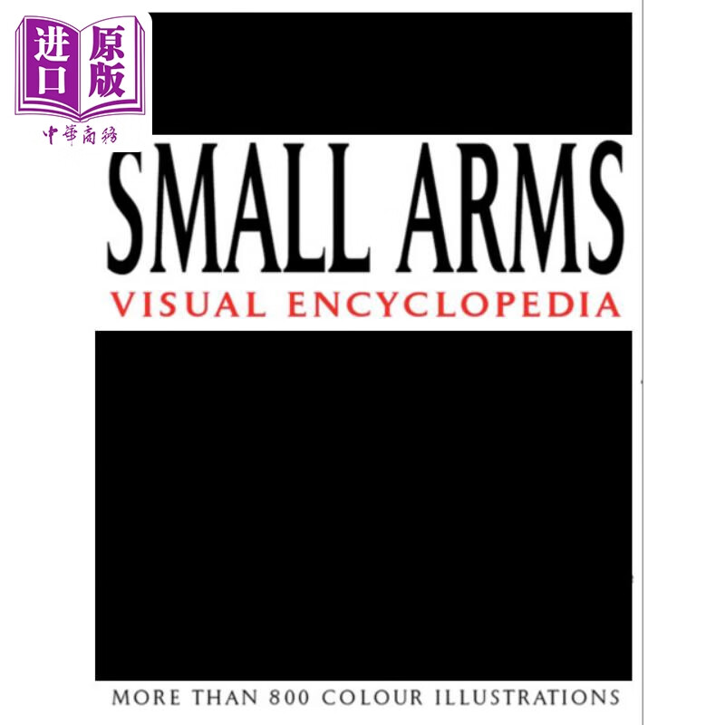视觉百科系列：轻武器 英文原版 Small Arms Visual Encyclopedia
