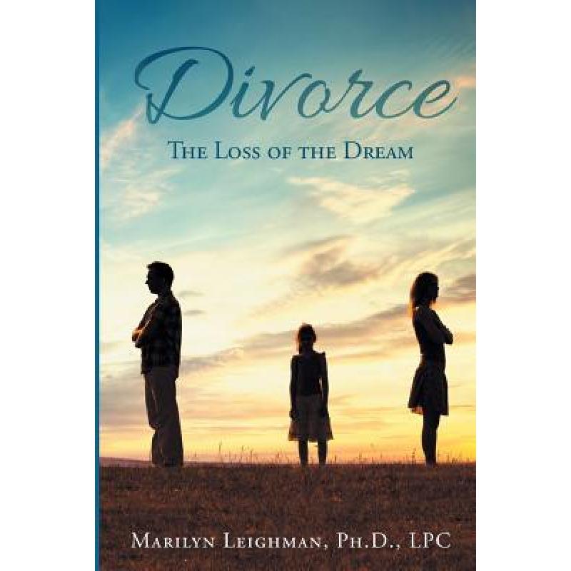 Divorce: The Loss of the Dream