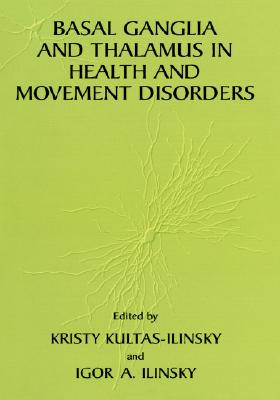 Basal Ganglia and Thalamus in Health and Movement Disorders