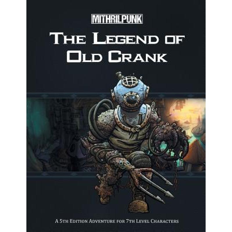 The Legend of Old Crank