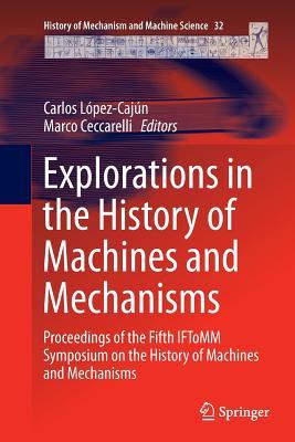 Explorations in the History of Machines and Mech