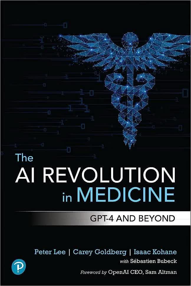 The AI Revolution in Medicine: Gpt-4 and Beyond