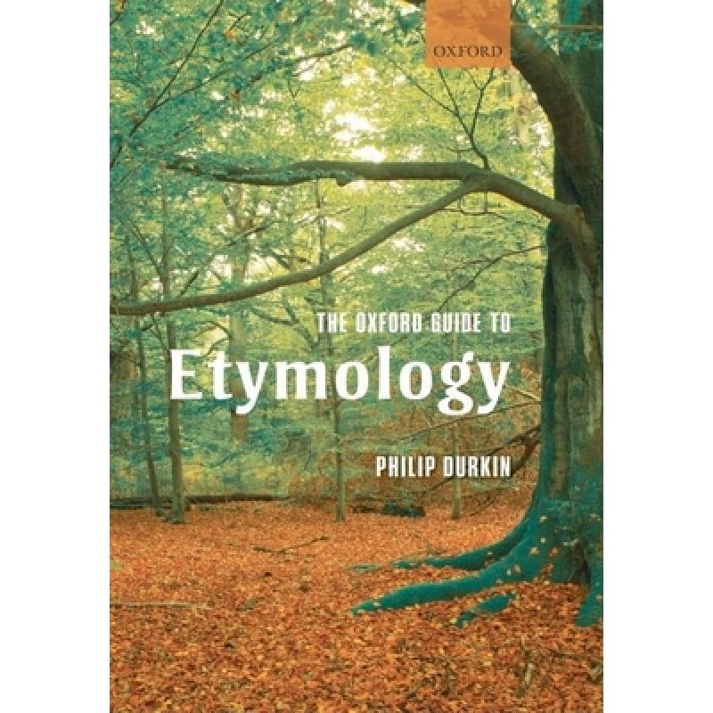 The Oxford Guide to Etymology