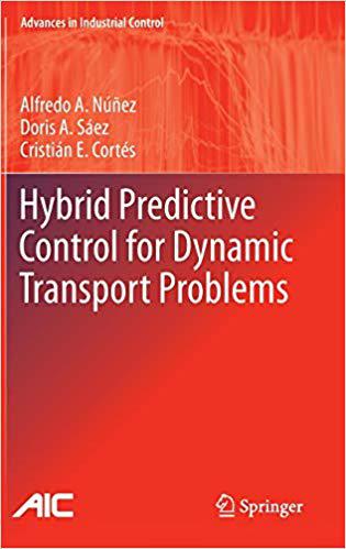 Hybrid Predictive Control for Dynamic Transport Problems