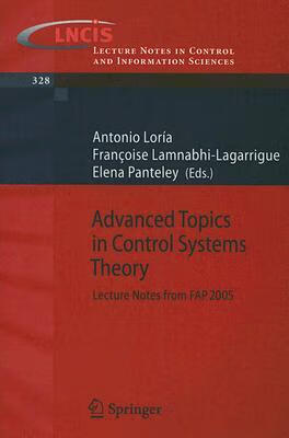 Advanced Topics in Control Systems Theory