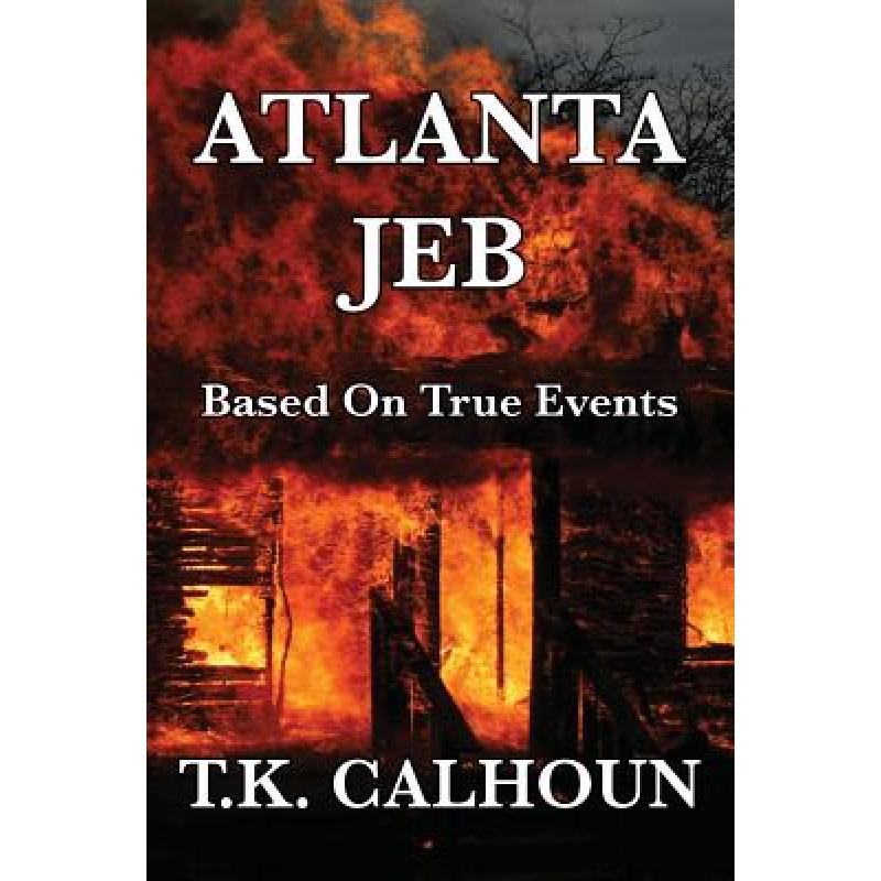 Atlanta Jeb: Based On True Events
