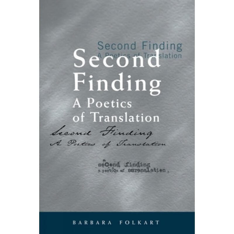 Second Finding: A Poetics of Translation