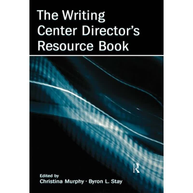The Writing Center Director's Resource Book