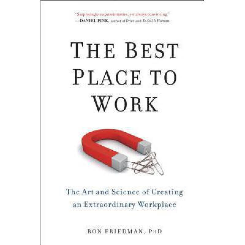 The Best Place to Work: The Art and Science ... 英文原版