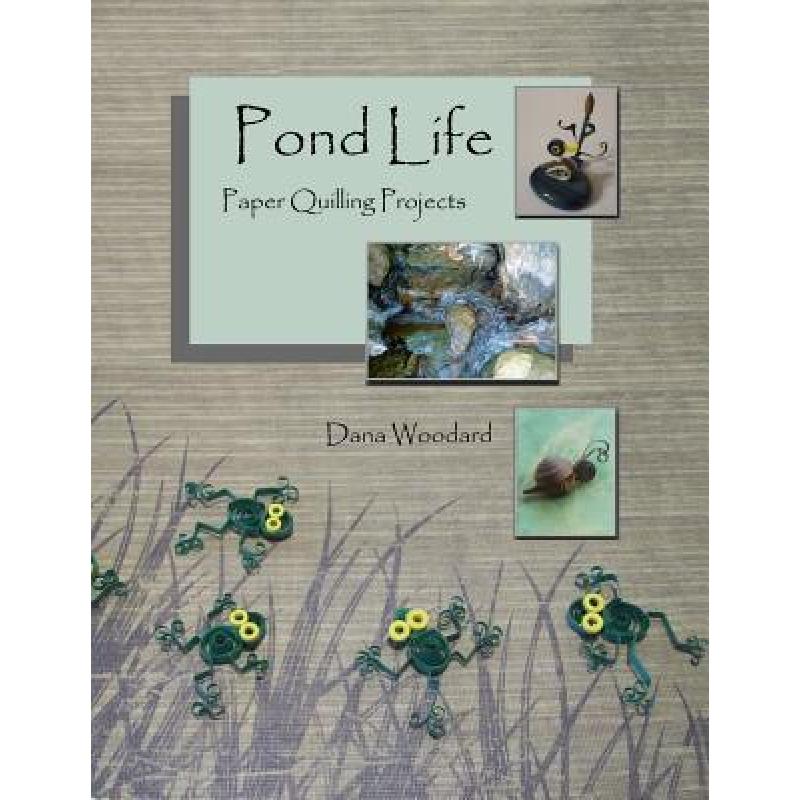 Pond Life: Paper Quilling Projects