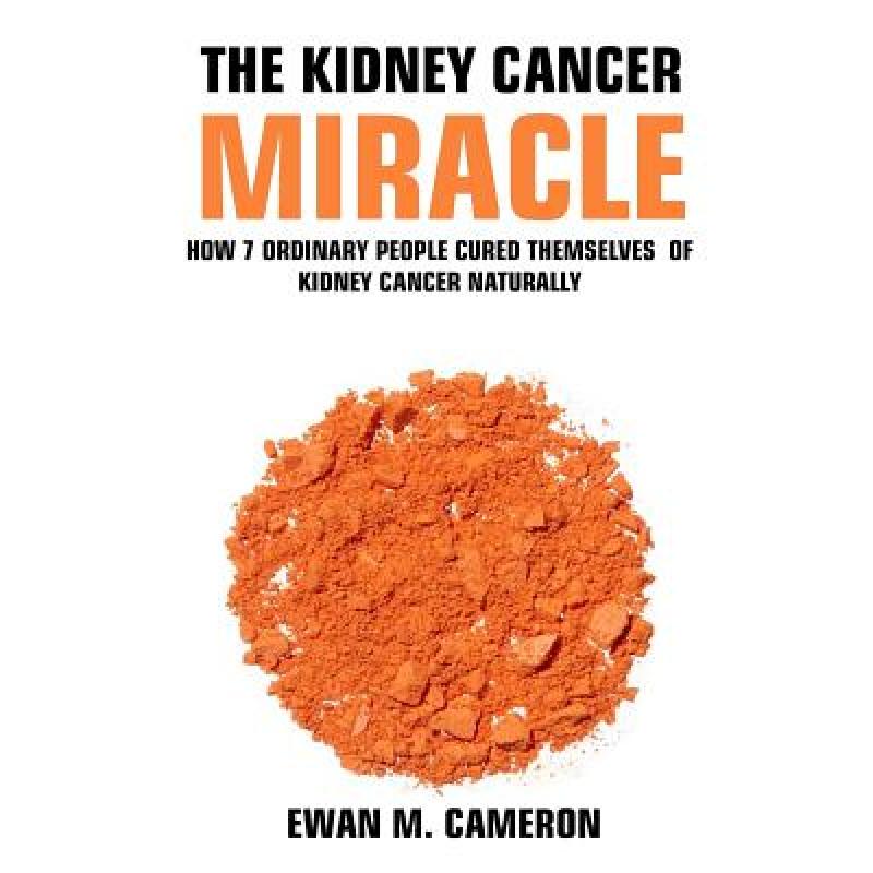 The Kidney Cancer Miracle