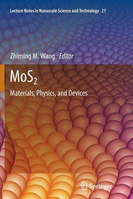 Mos2: Materials, Physics, and Devices