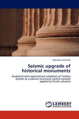 Seismic Upgrade of Historical Monuments