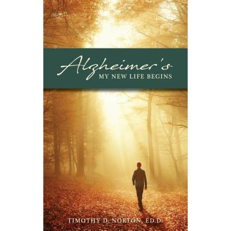 Alzheimer's: My New Life Begins