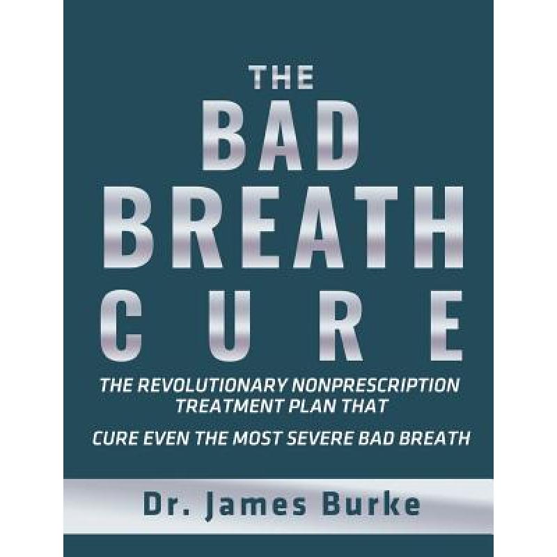 The Bad Breath Cure
