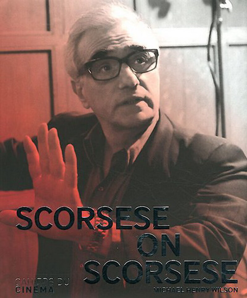 Scorsese on Scorsese (Cahiers Du Cinema)[斯科塞斯论斯科塞斯]