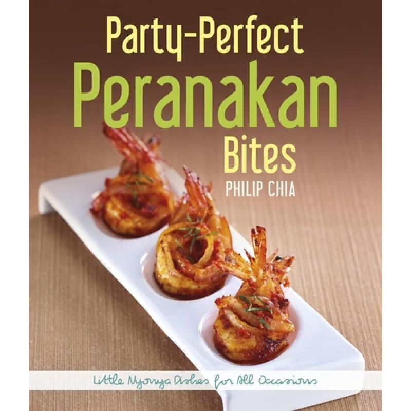Party-Perfect Peranakan Bites: Little Nyonya Dishes for All Occasions