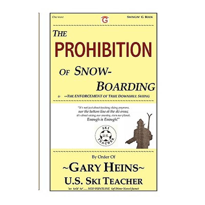 The Prohibition of Snow-Boarding