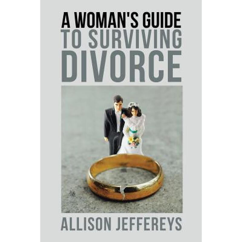 A Woman's Guide to Surviving Divorce