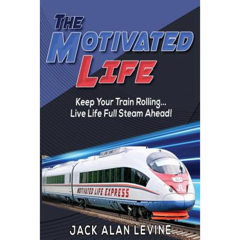 The Motivated Life