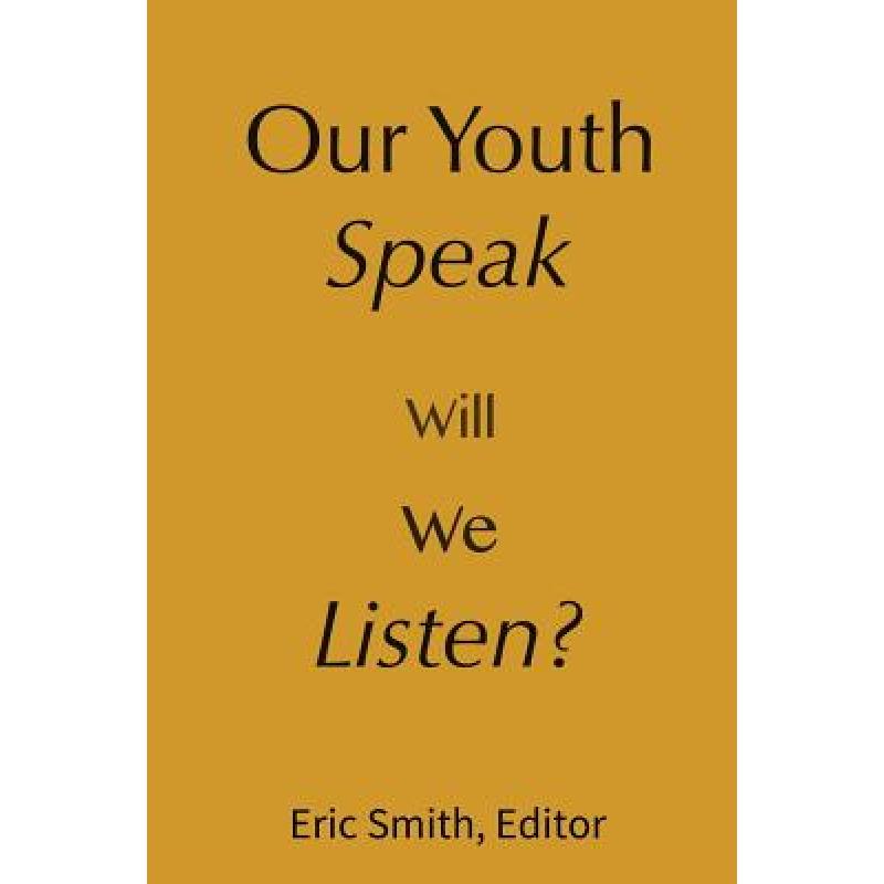 Our Youth Speak, Will We Listen?