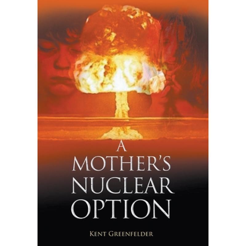 A Mother's Nuclear Option