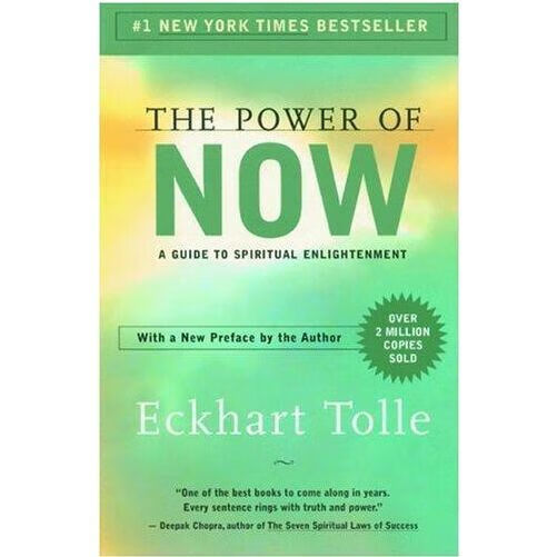 The Power of Now: A Guide to Spiritual Enlightenment