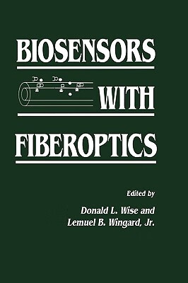 Biosensors with Fiberoptics