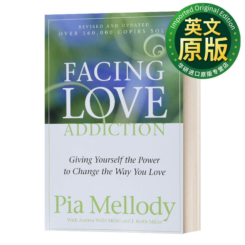 Facing Love Addiction 当爱成了依赖 为什么我们爱得那么多 被爱却不够 英文版 进口英语原版书籍 英文原版