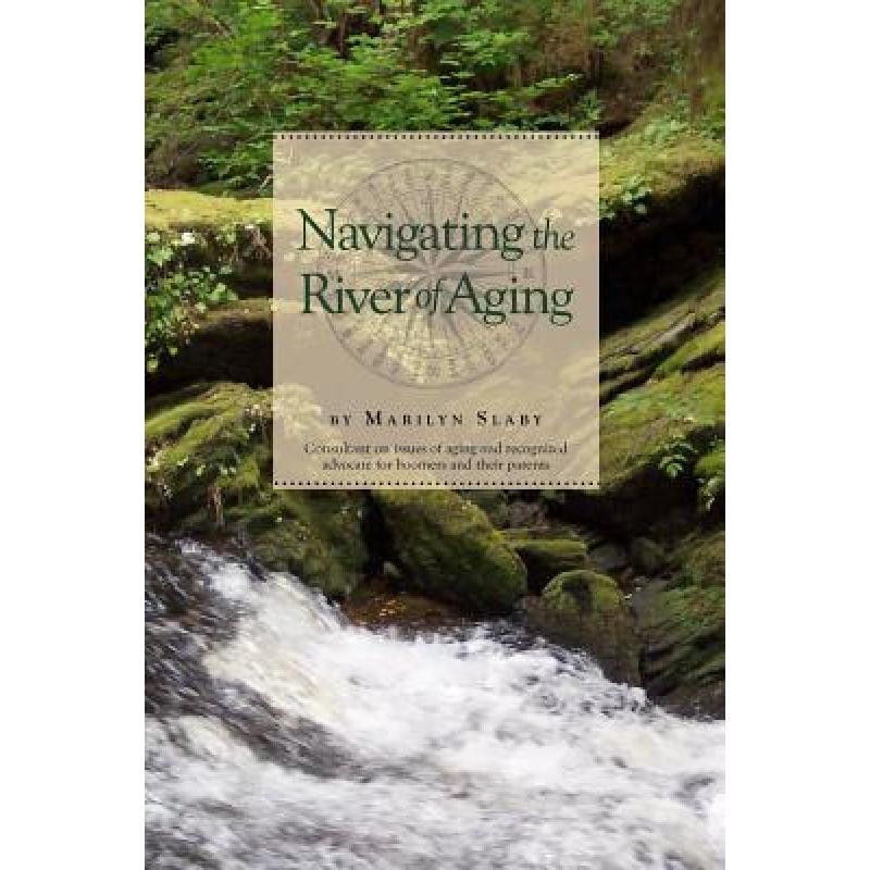 Navigating the River of Aging