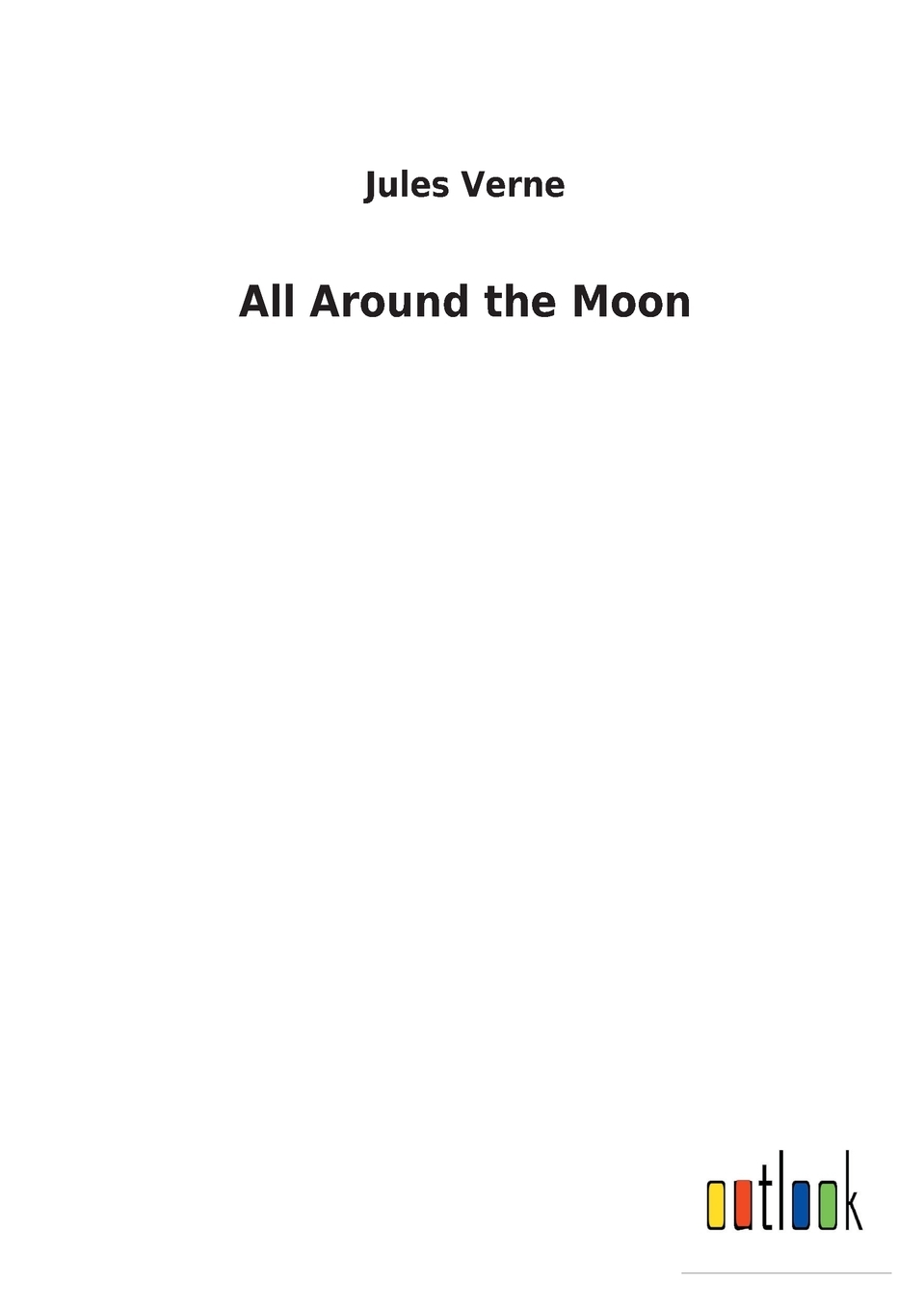 【预售 按需印刷】All Around the Moon
