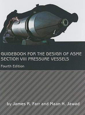 Guidebook for the Design of ASME Section VIII Pr