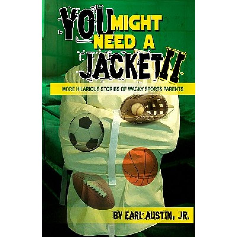 You Might Need a Jacket II