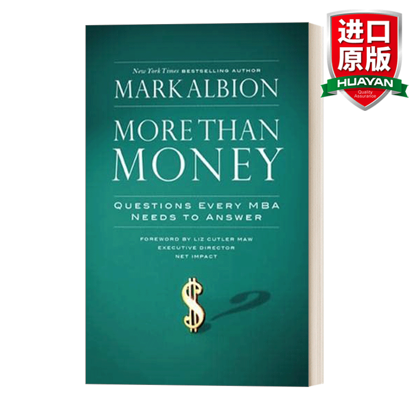 More Than Money 英文原版 不仅仅是钱 每个MBA都需要回答的问题 职业指导指南 Mark Albion 精装 英文版 进口英语原版书籍