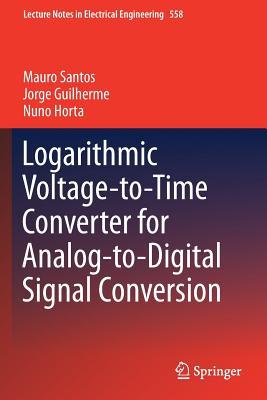 Logarithmic Voltage-to-Time Converter for Analog