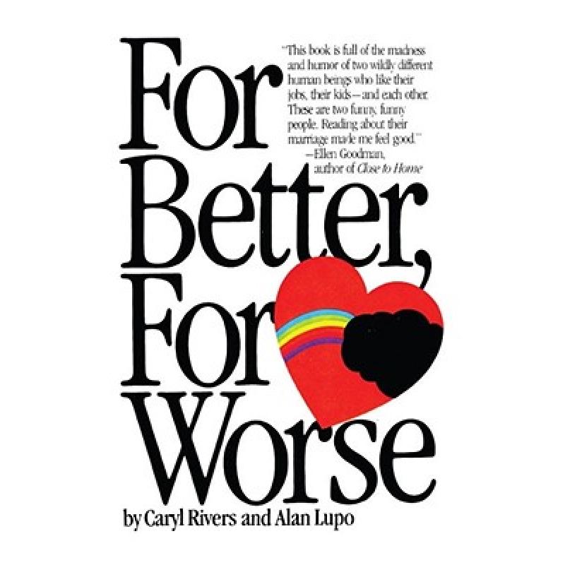 For Better, for Worse