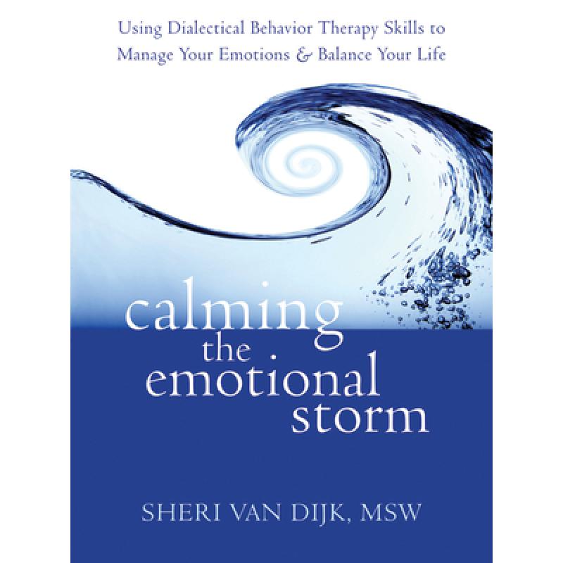 Calming the Emotional Storm: Using Dialectic...