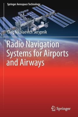 Radio Navigation Systems for Airports and Airway