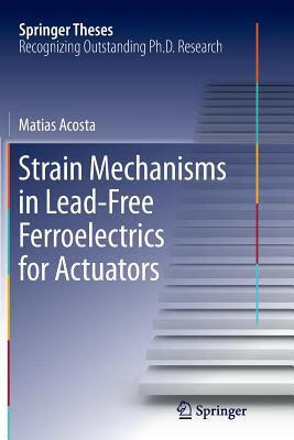 Strain Mechanisms in Lead-Free Ferroelectrics fo