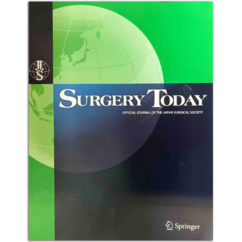 Surgery Today Vol.52.4 今日外科学医学杂志 2022年第3/4/5期 2022年3月刊